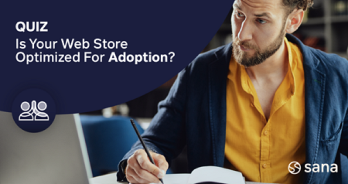 Is Your Web Store Optimized For Adoption?